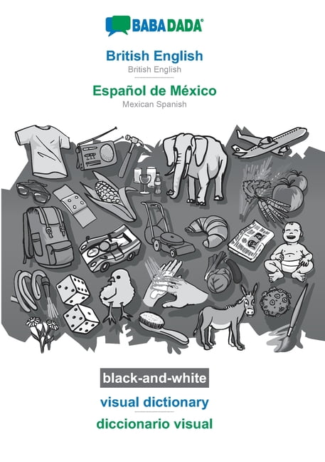 BABADADA black-and-white, British English - Español de México, visual ...