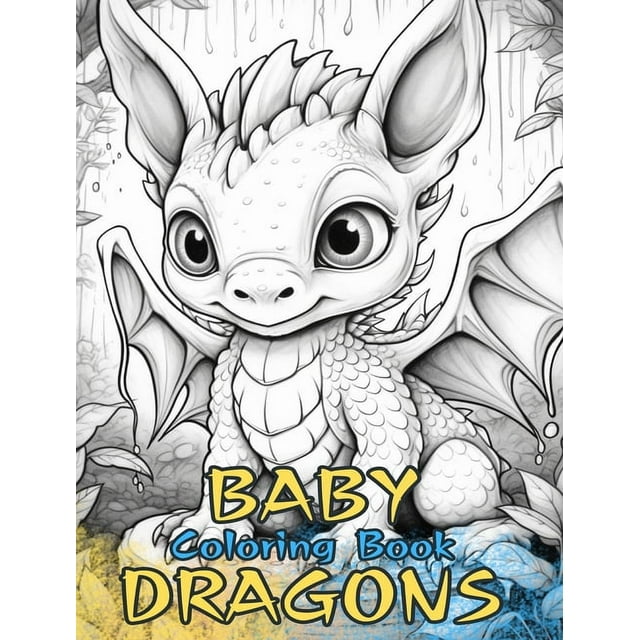 BABY DRAGONS Coloring Book: Cute designs for kids and adults to color ...