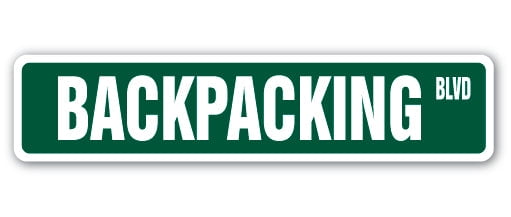 BACKPACKING Street Sign hiking mountain climbing camping backpack ...