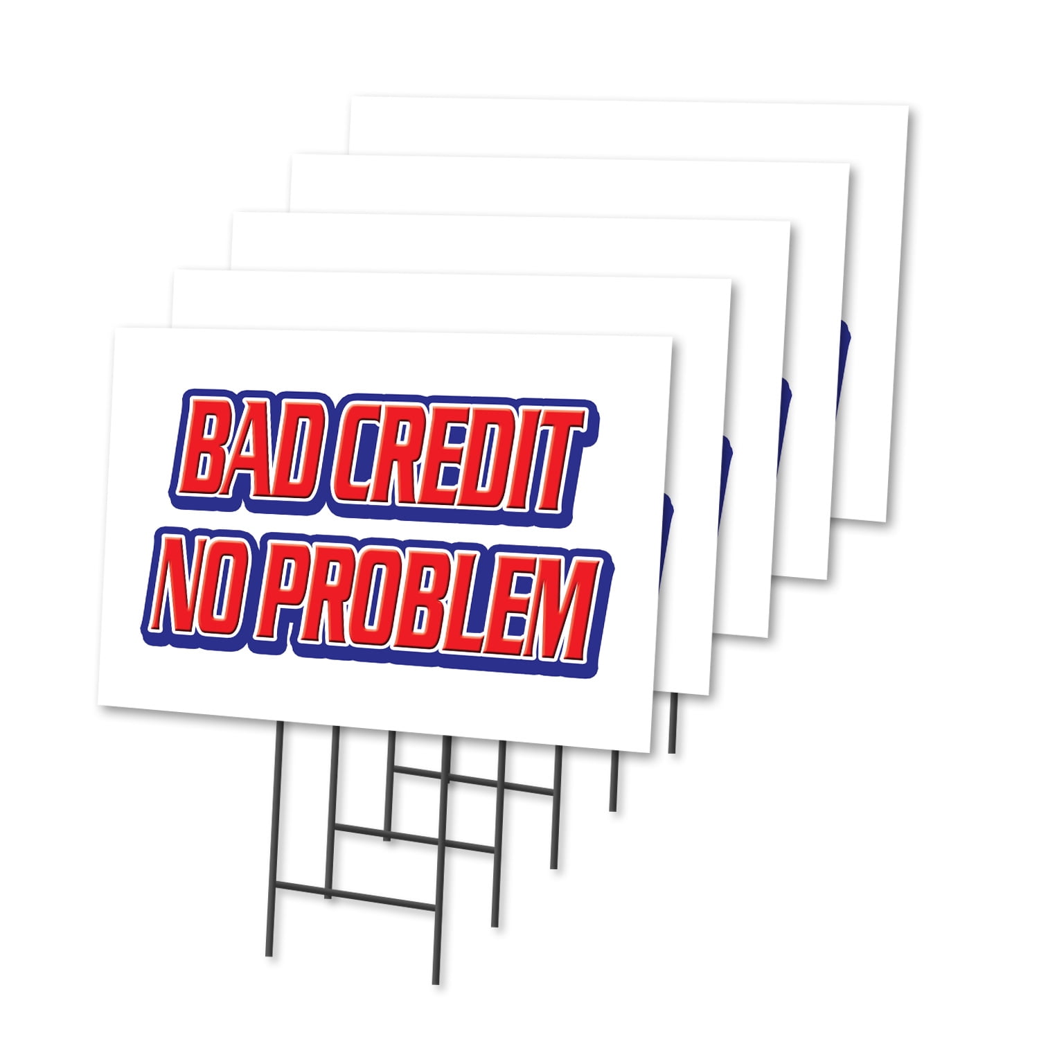 BAD CREDIT NO PROBLEM 5 Pack Of 12" x 16" Yard Sign & Stake outdoor ...
