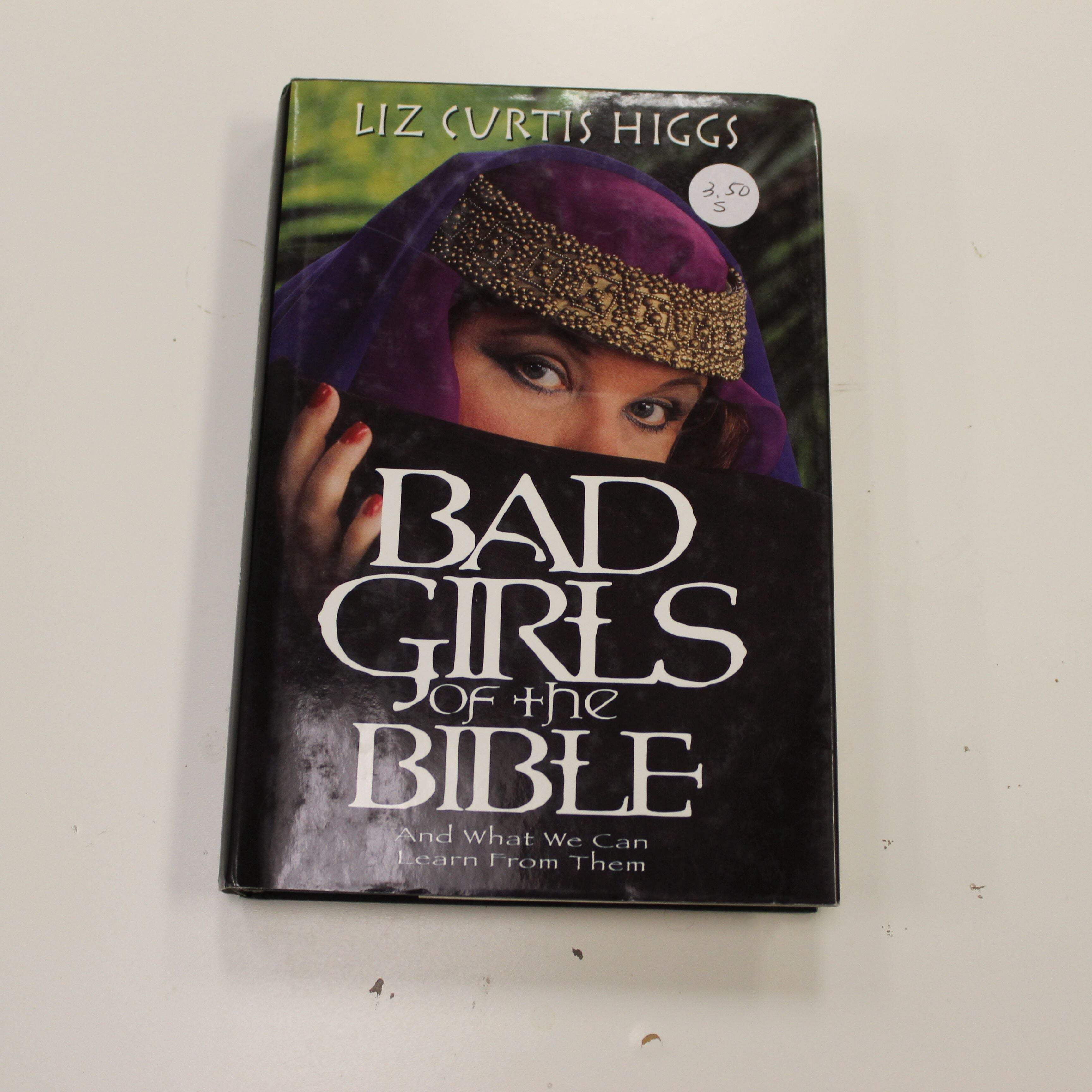 BAD GIRLS OF THE BIBLE AND WHAT WE CAN LEARN FROM THEM - Walmart.com