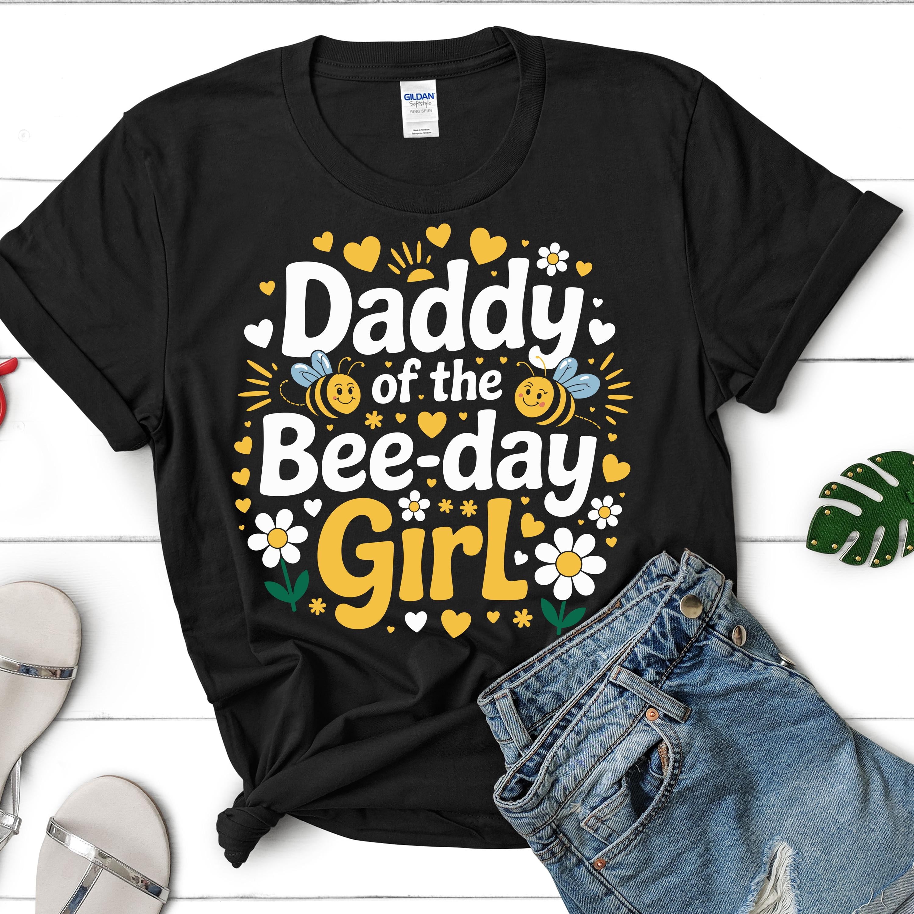 BANJOJO Daddy Of The Bee Day Girl Shirt, Bee Birthday - Walmart.com