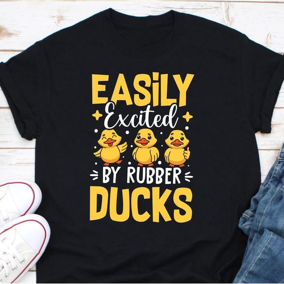 BANJOJO Easily Excited By Rubber Ducks T Shirt, Cute Duck Lover Shirt ...