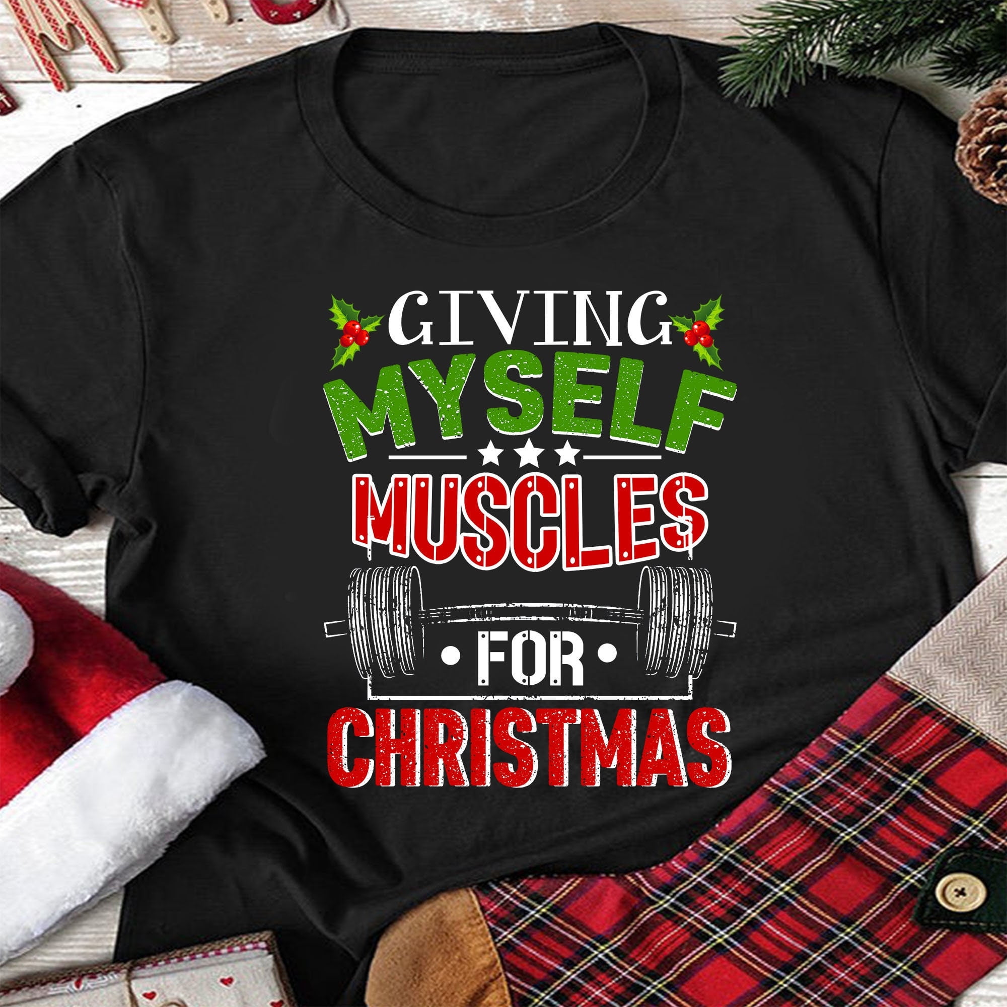 BANJOJO Giving Myself Muscles For Christmas Tshirt - Walmart.com