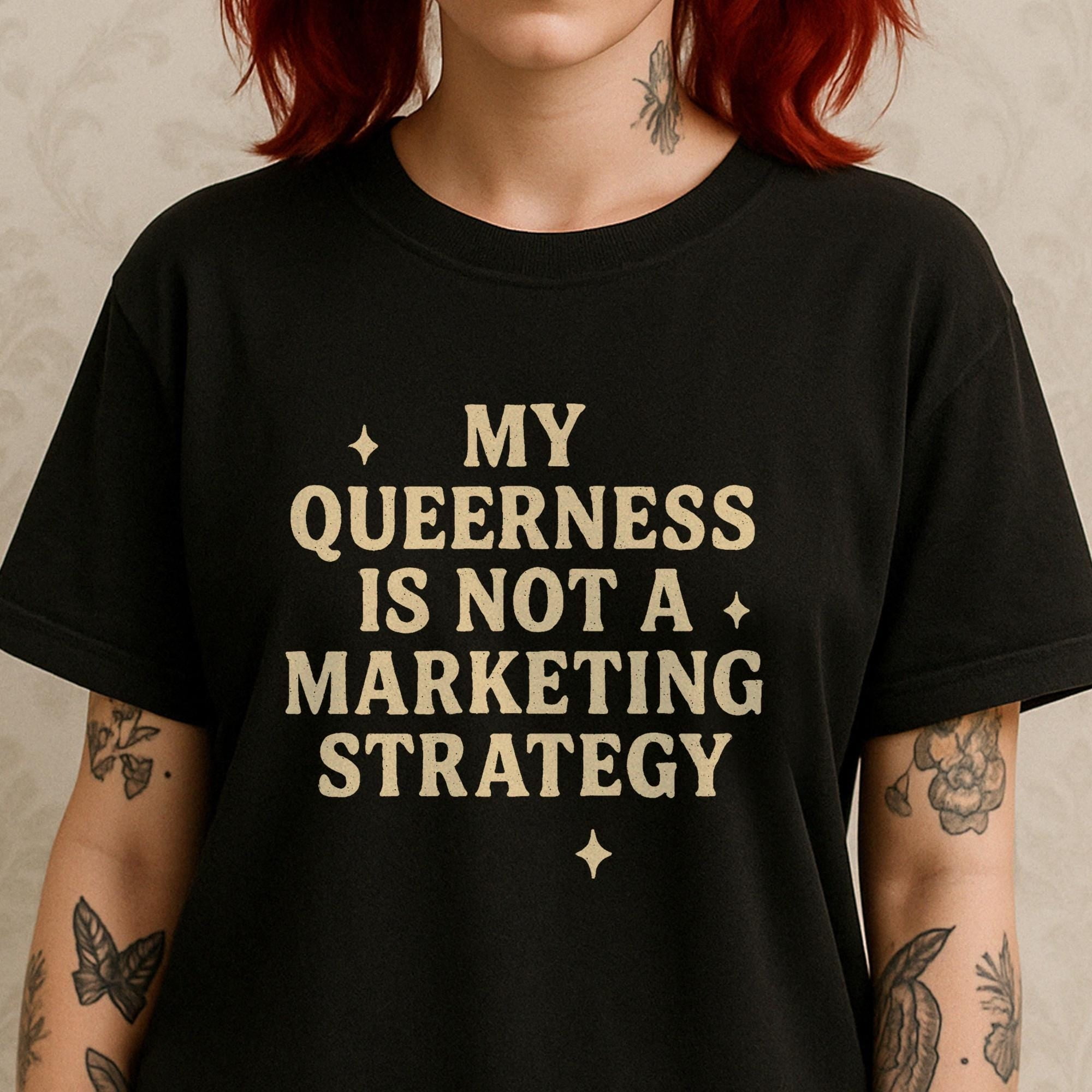 BANJOJO My Queerness Is Not A Marketing Strategy Tee,Pinkwashing ...