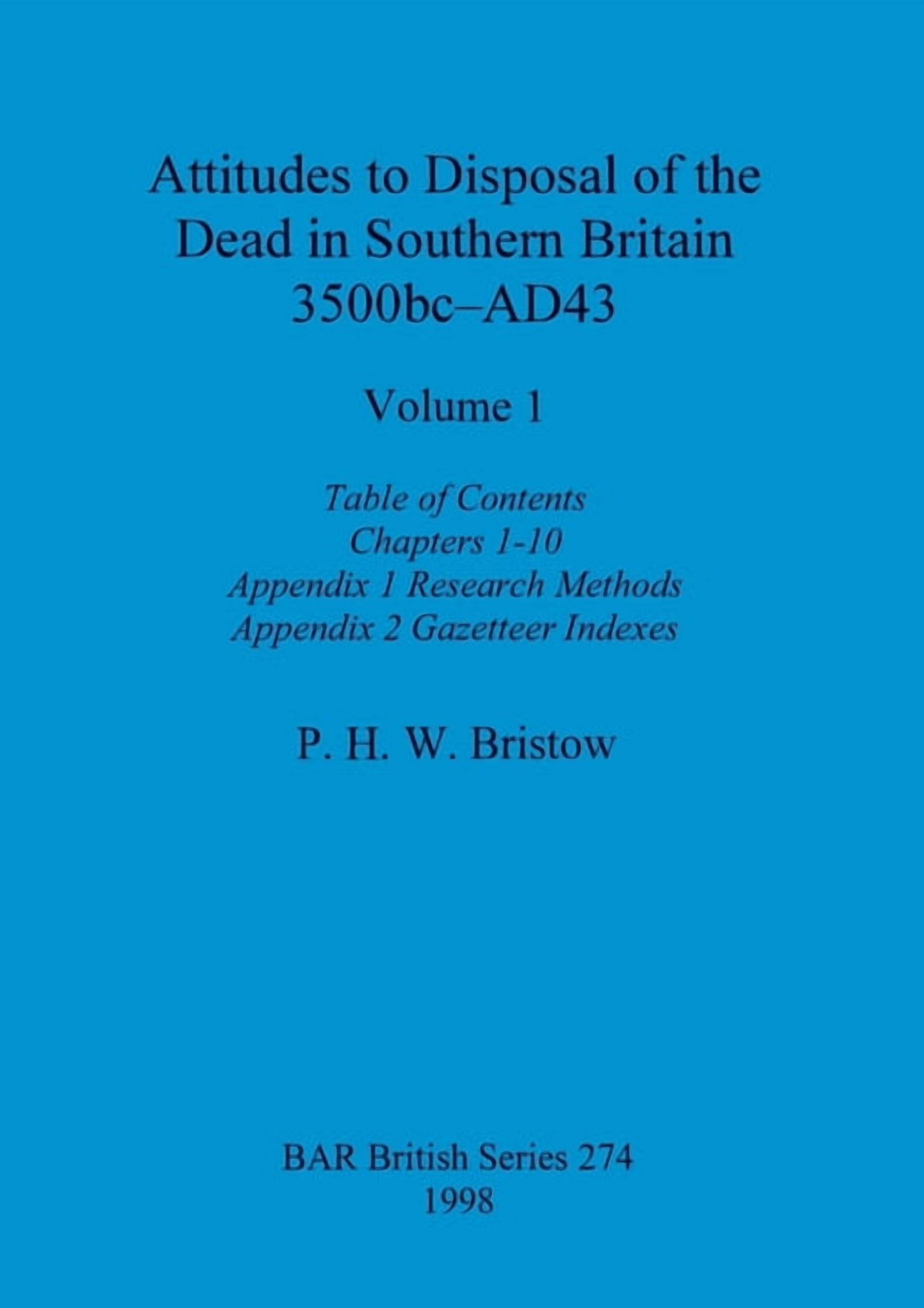 BAR British: Attitudes to Disposal of the Dead in Southern Britain ...