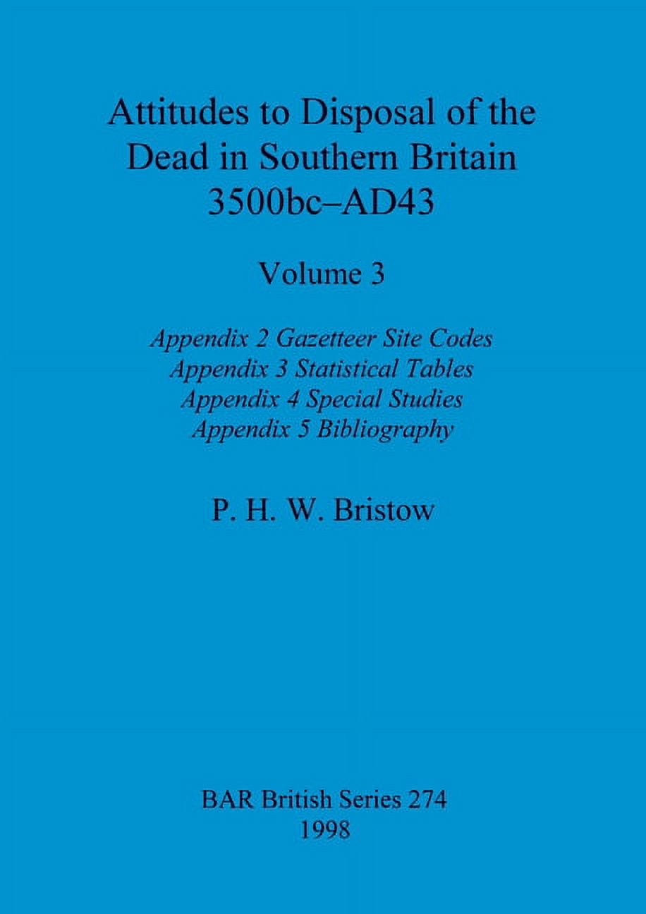 BAR British: Attitudes to Disposal of the Dead in Southern Britain ...