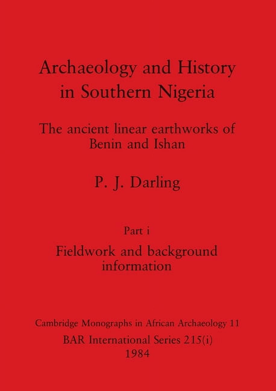 BAR International: Archaeology and History in Southern Nigeria, Part i ...