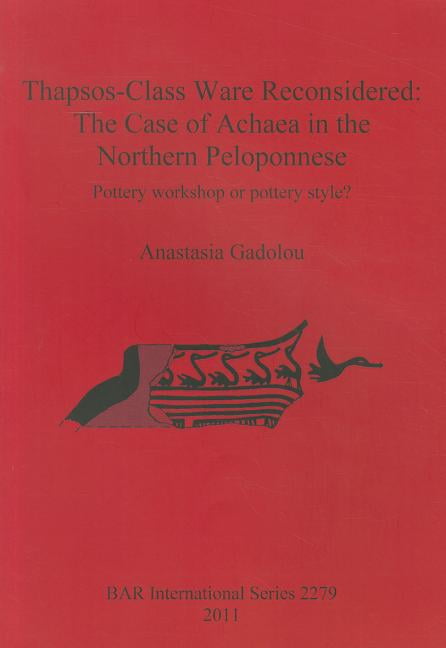 BAR International: Thapsos-Class Ware Reconsidered: The Case of Achaea ...