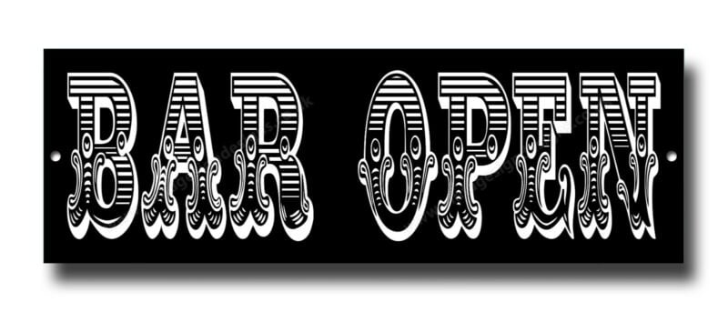 BAR OPEN METAL SIGN HOME BAR SIGN.MAN CAVE BAR SIGN.BLACK AND WHITE ...