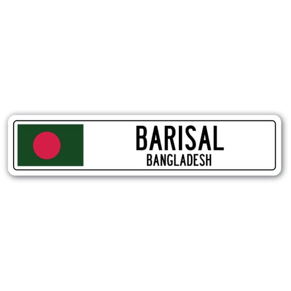 BARISAL BANGLADESH Street Sign Bangladeshi flag city country road wall ...