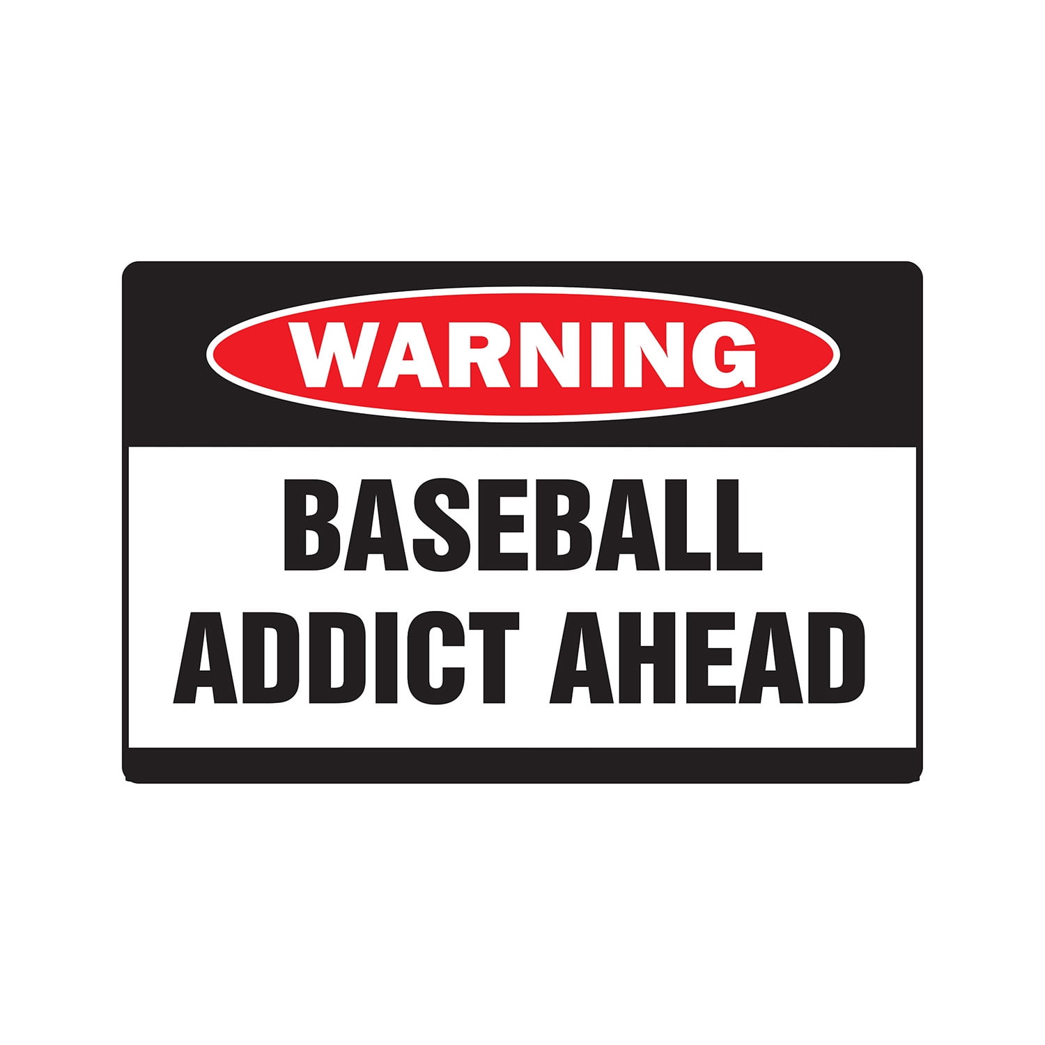 BASEBALL ADDICT Warning Sign player player hardball softball mitt ...
