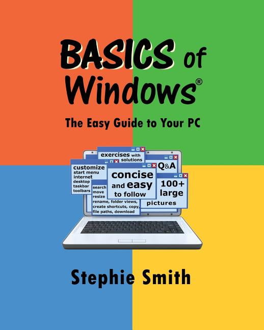BASICS of Windows: The Easy Guide to Your PC (Paperback) - Walmart.com