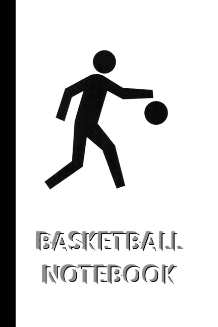BASKETBALL NOTEBOOK [ruled Notebook/Journal/Diary to write in, 60 ...