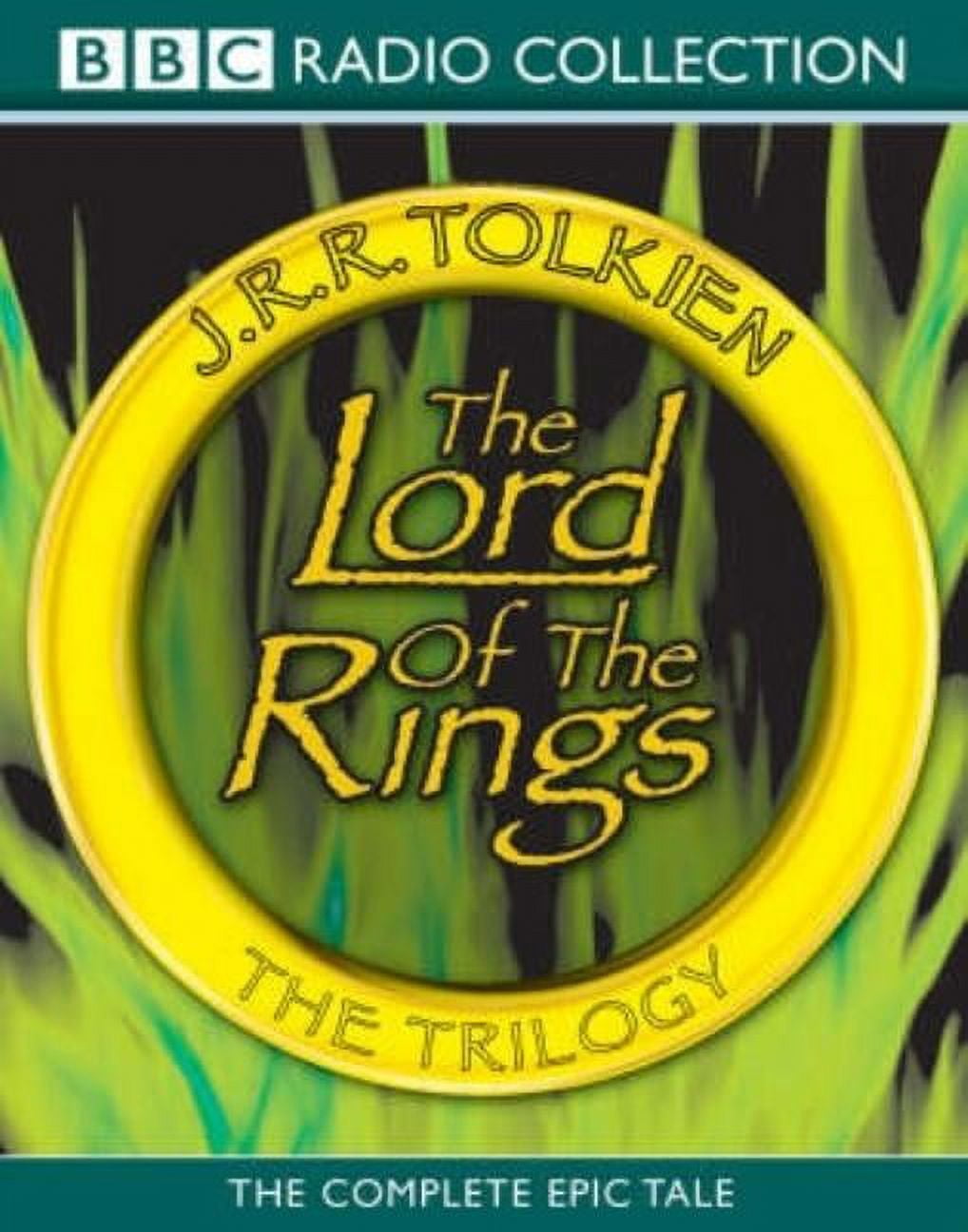 BBC Radio Collection The Lord of the Rings: The Trilogy: The Complete ...