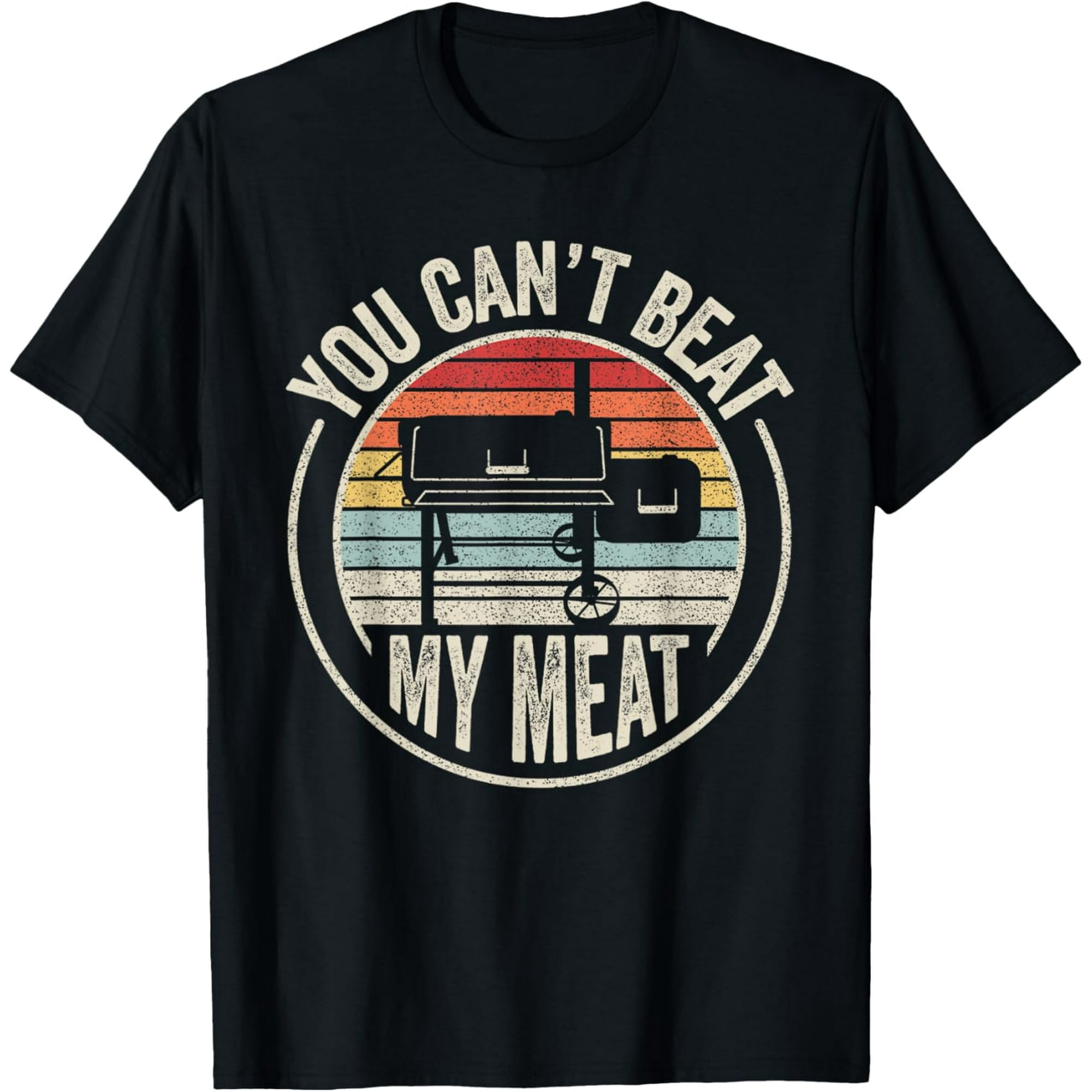 BBQ Grilling Smoking Retro Vintage You Can't Beat My Meat T-Shirt ...