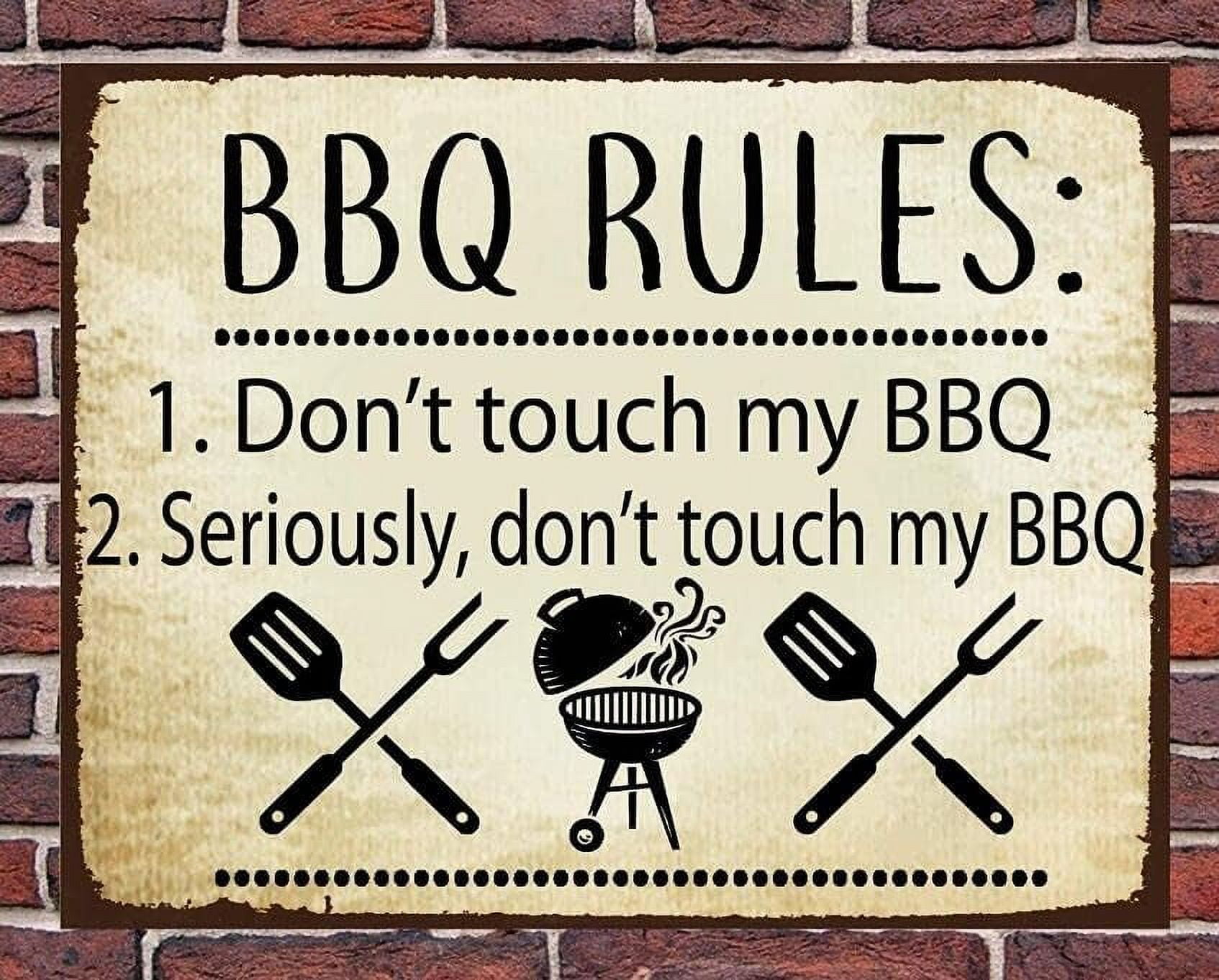 BBQ Rules Dont Touch My BBQ Aluminum Tin Sign Metal Wall Art ...