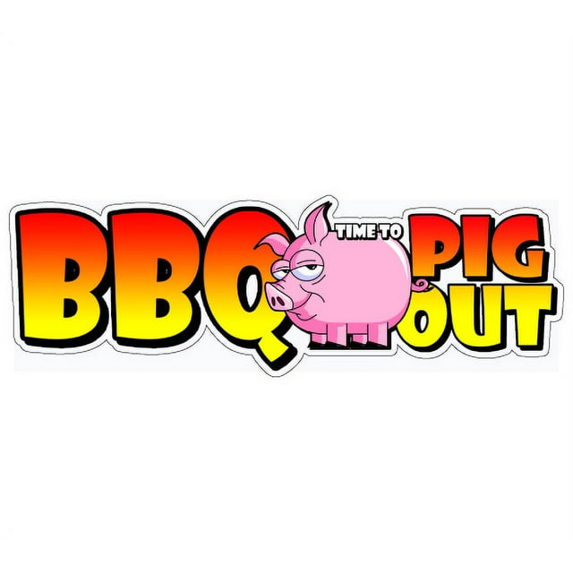 BBQ time to PIG OUT Concession Decal barbeque signs new - Walmart.com