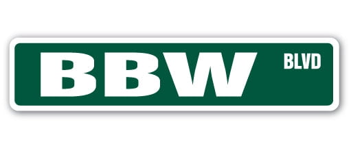 BBW Street Sign Big Beautiful Woman plus size | Indoor/Outdoor | 36 ...