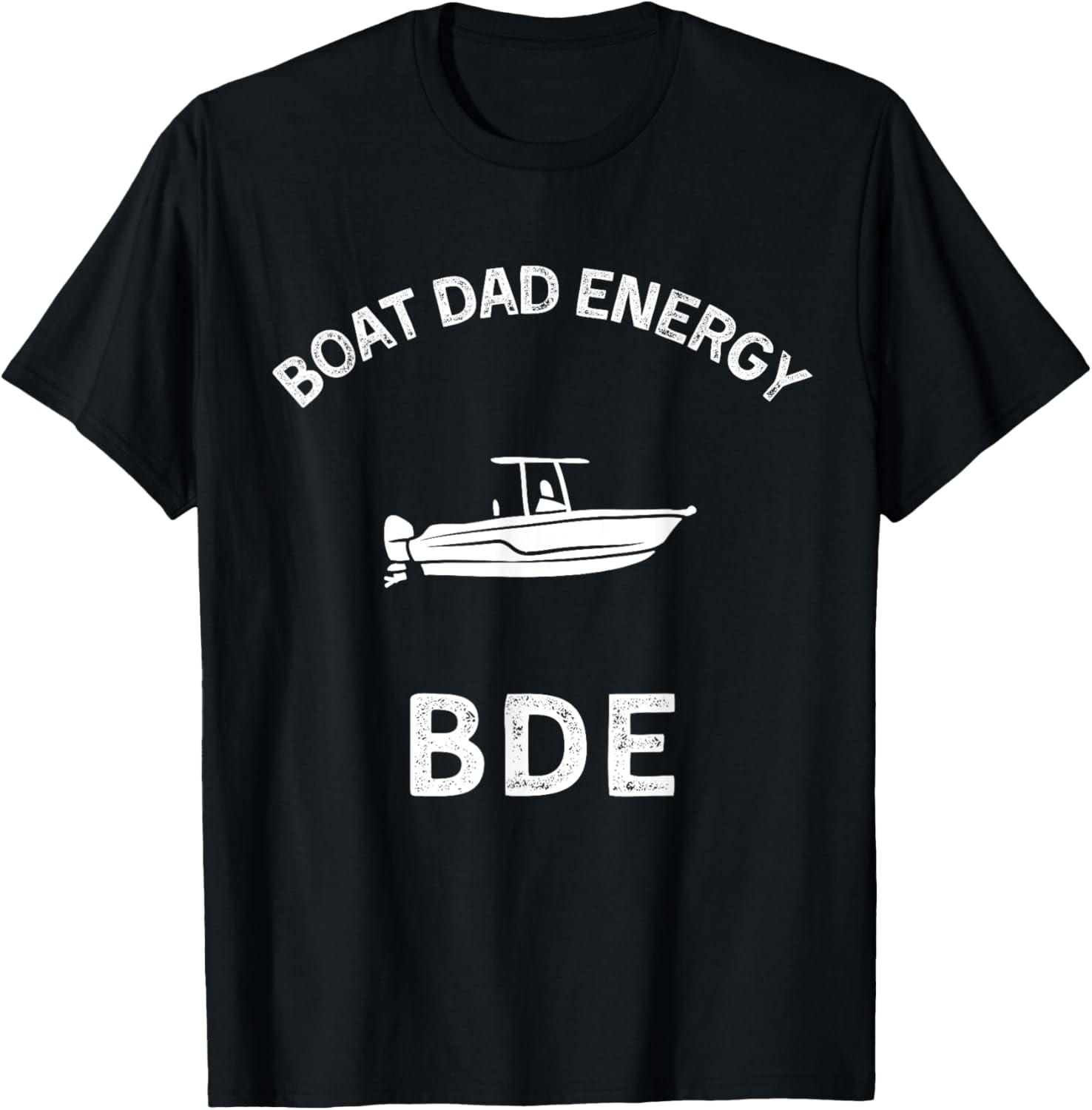 BDE - Boat Dad Energy - Funny Boating Shirt for Men T-ShirtBrand ...