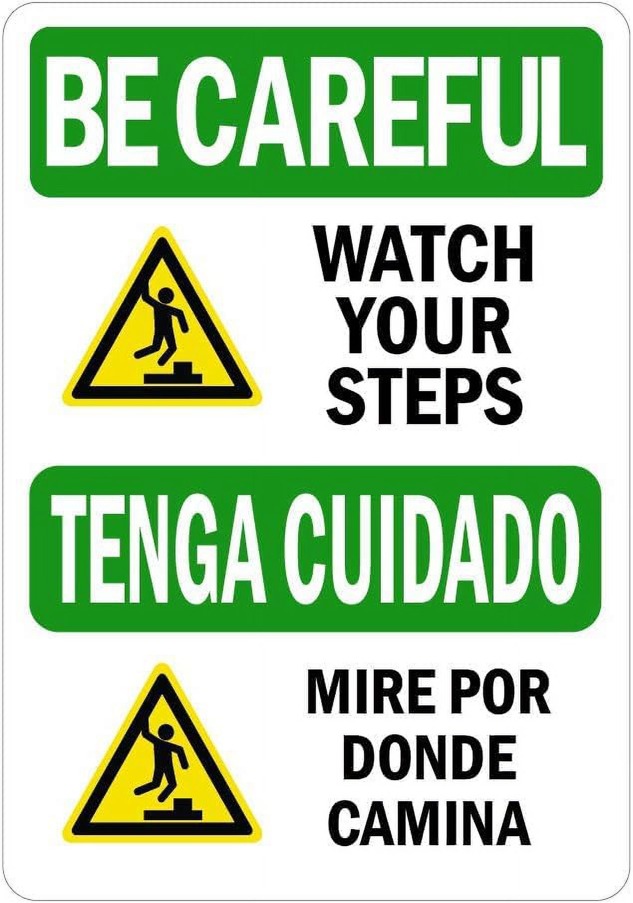 BE Careful Sign - Watch Your Step with Symbol Bilingual Sign Aluminum ...