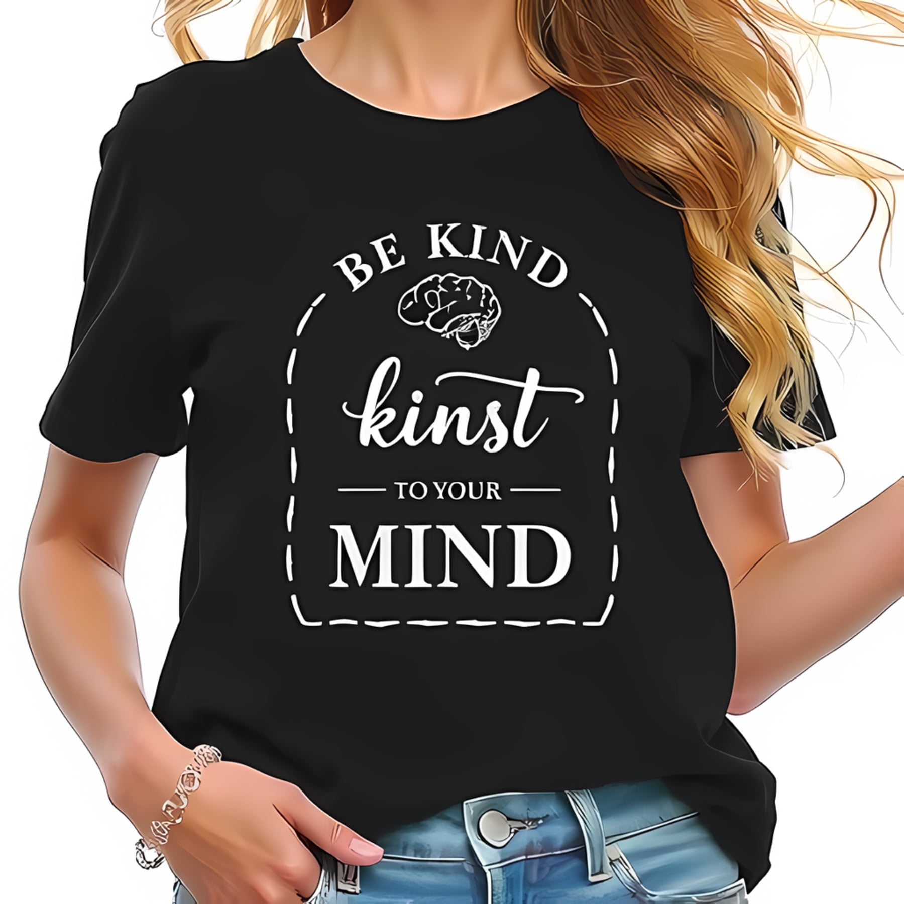 BE KIND Cotton Short Sleeve T-Shirt - Bold White Lettering with Uplifting Message 'TO YOUR MIND ...