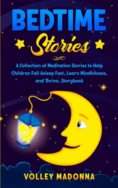 BEDTIME STORIES: A Collection of Meditation Stories to Help Children ...