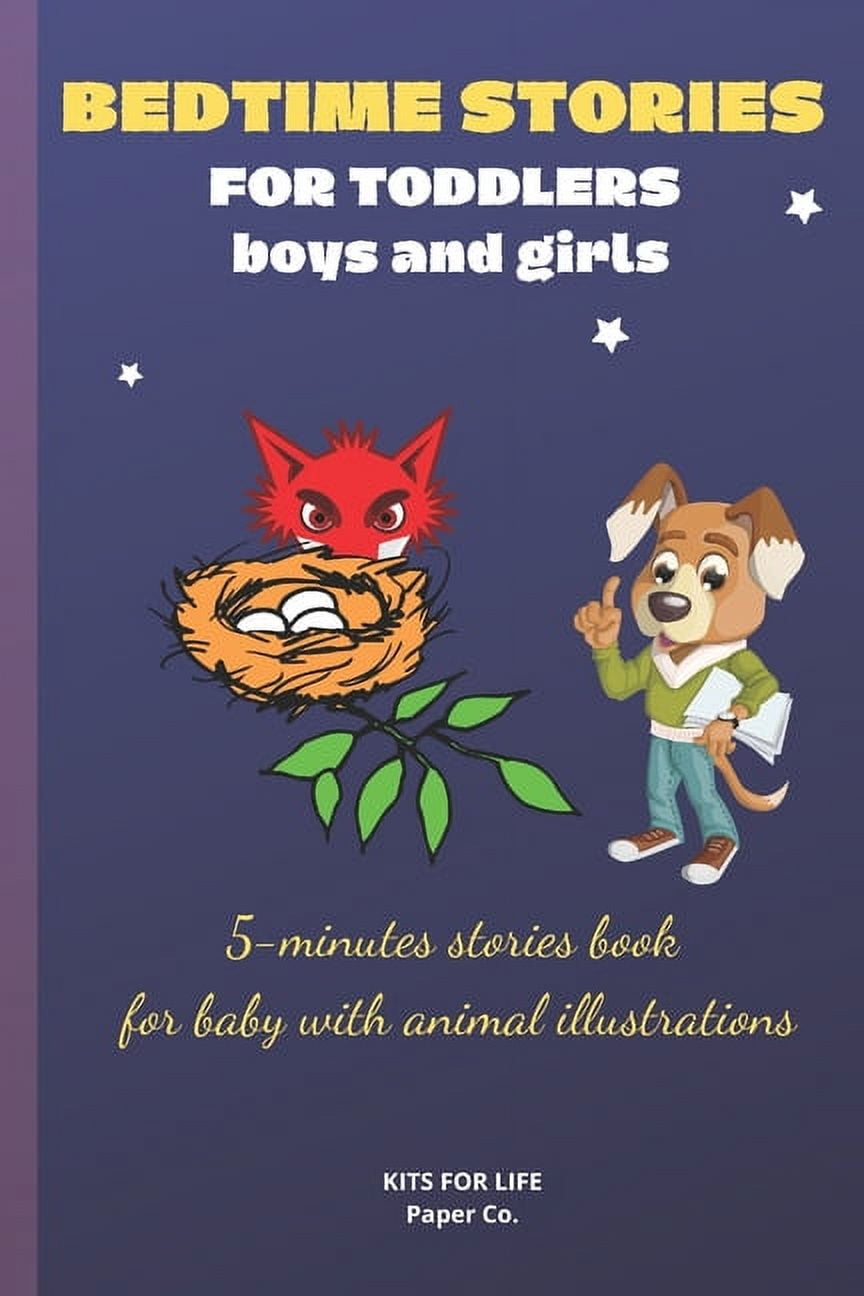 BEDTIME STORIES FOR TODDLERS boys and girls: 5-minutes stories book for ...