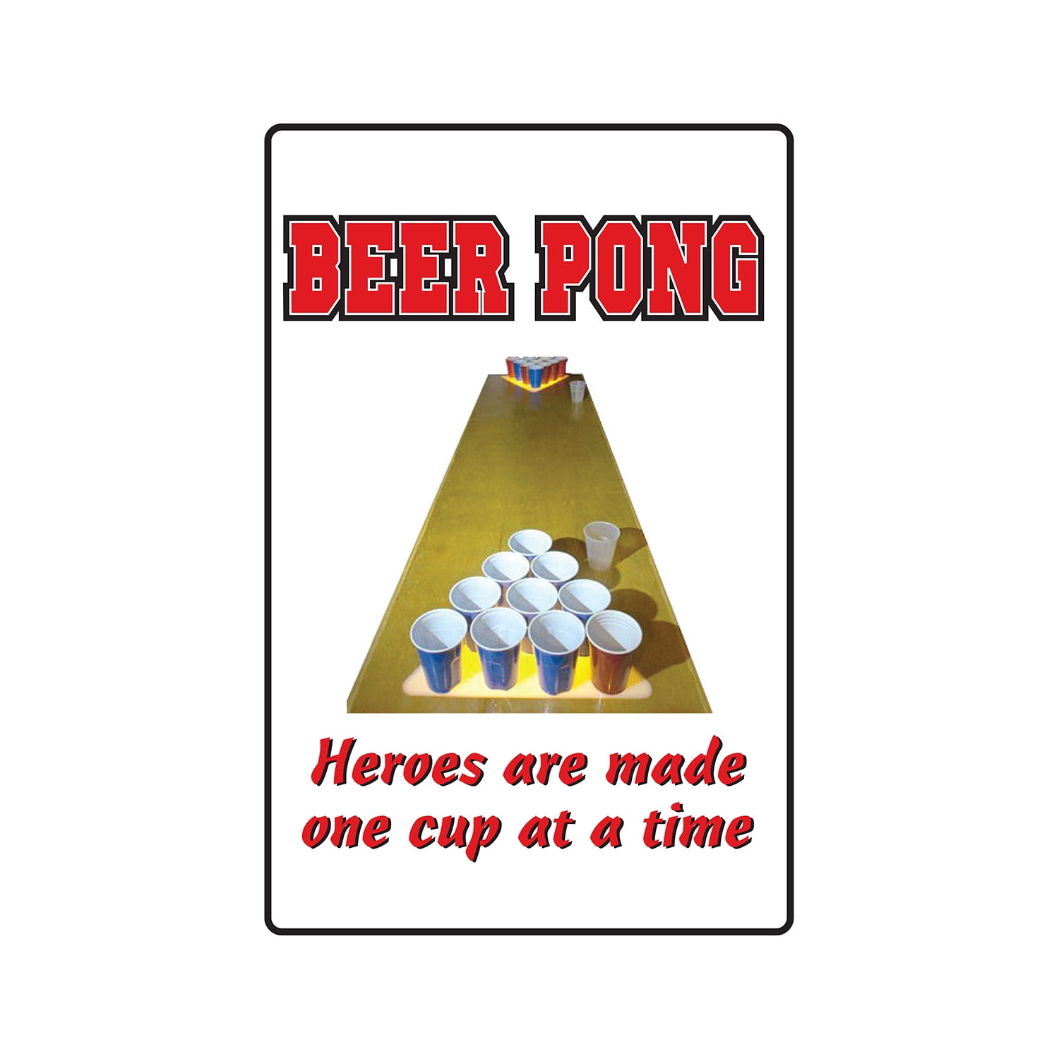 BEER PONG HEROES Warning Aluminum Sign drunk player fun crazy college ...