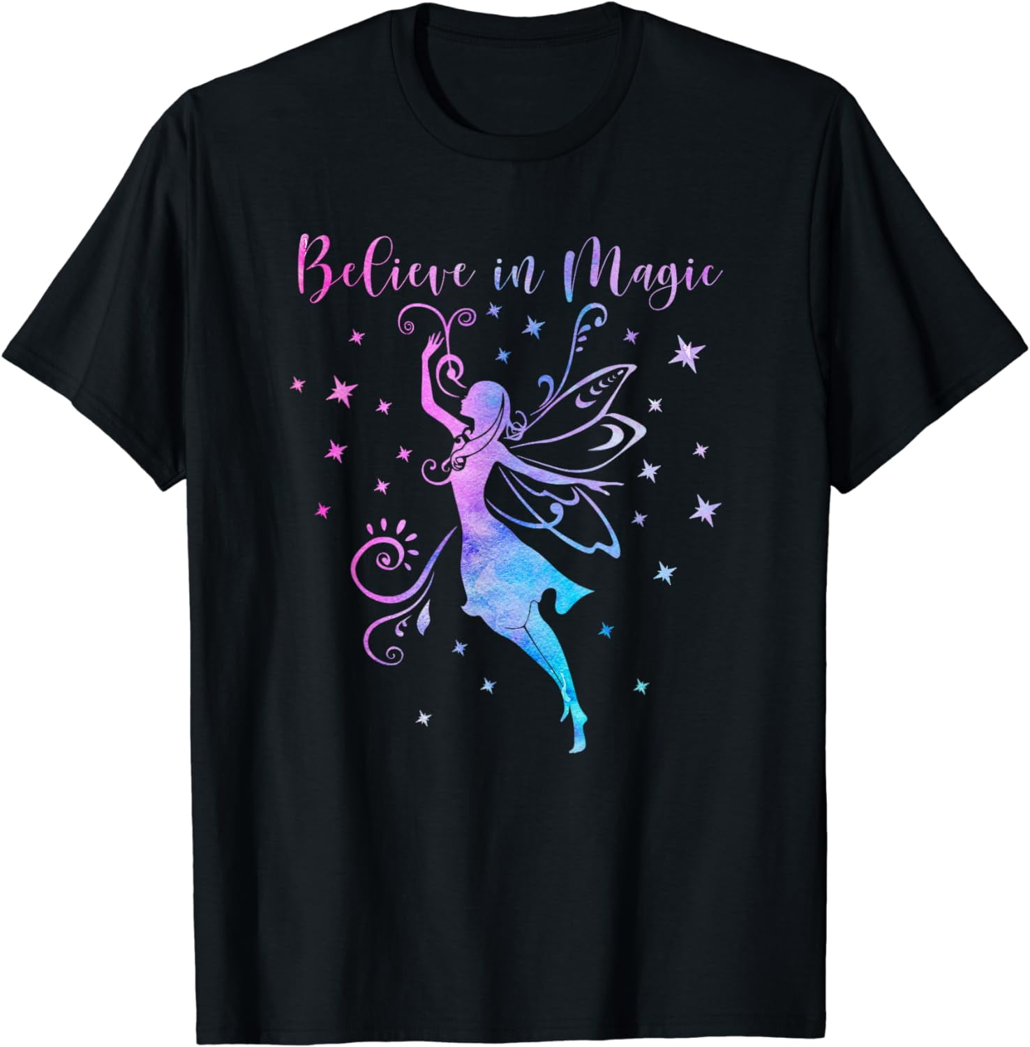 BELIEVE IN MAGIC Fairies Fairy Tale Positive Inspiring Quote T-Shirt ...
