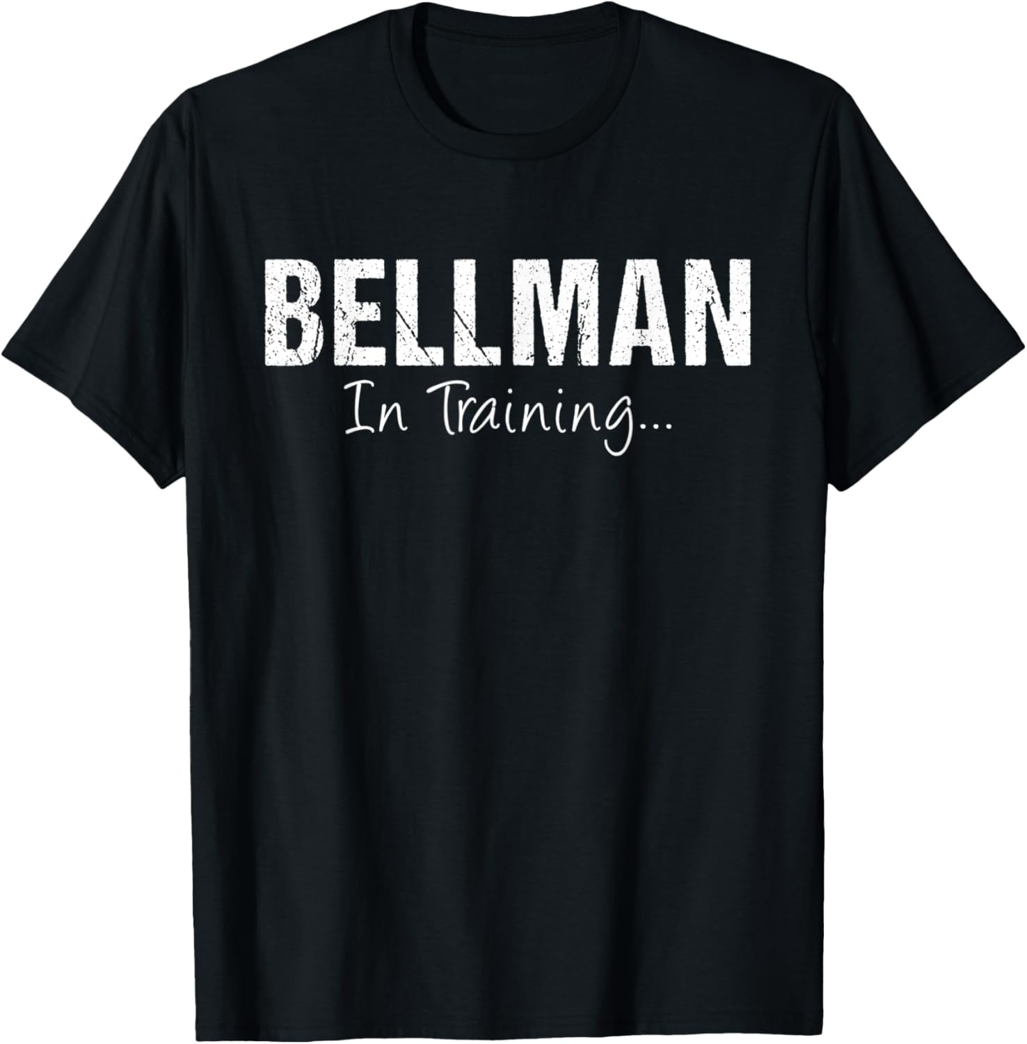 BELLMAN In Training Funny Job Name Future Bellhop T-Shirt - Walmart.com