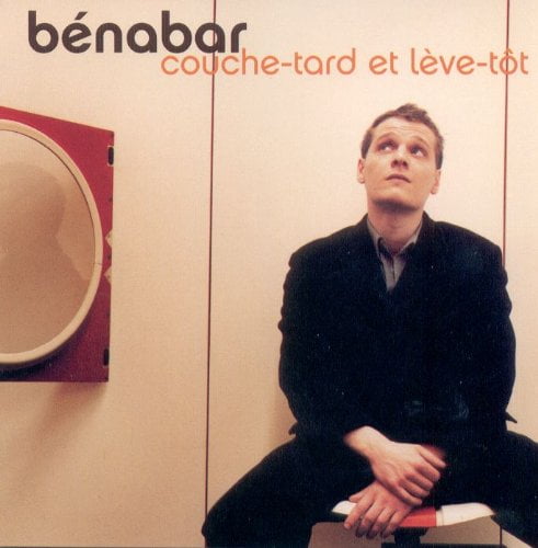 BENABAR - COUCHE TARD AND LEVE TOT [Audio CD] BENABAR - Walmart.com