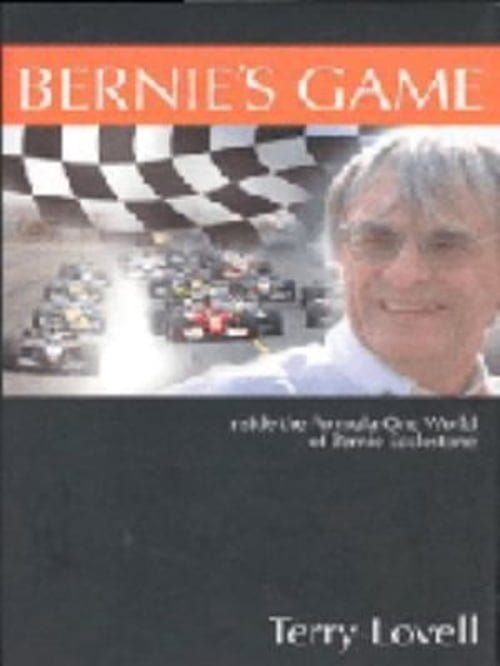 Pre-Owned BERNIE'S GAME - Inside the Formula One World of Bernie ...