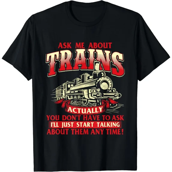 BEST! Ask Me About Trains - Trainspotter Model Train Railroad Tee Size ...