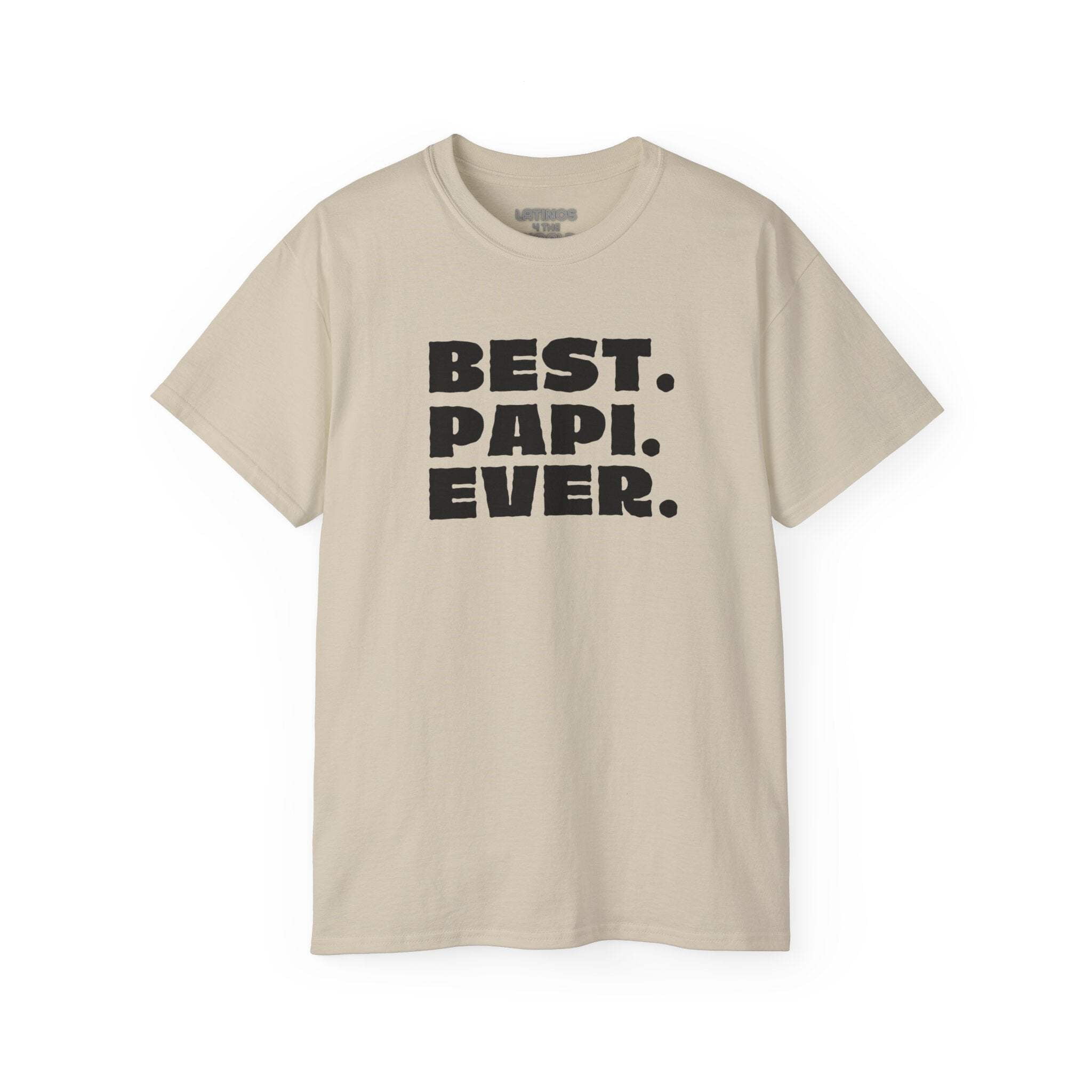 BEST PAPI EVER T-Shirt | Father's Day Gift - Viral Funny Latino Sayings ...