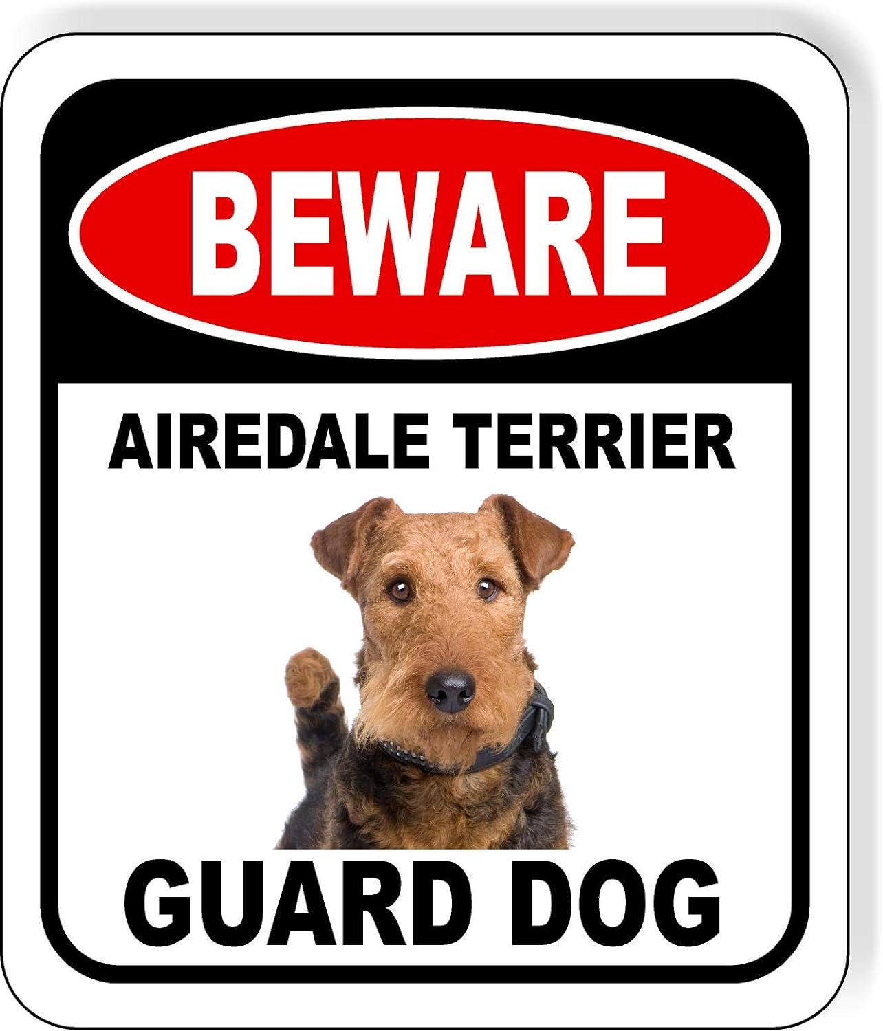 BEWARE AIREDALE TERRIER GUARD DOG Aluminum Composite Outdoor Sign 8 ...