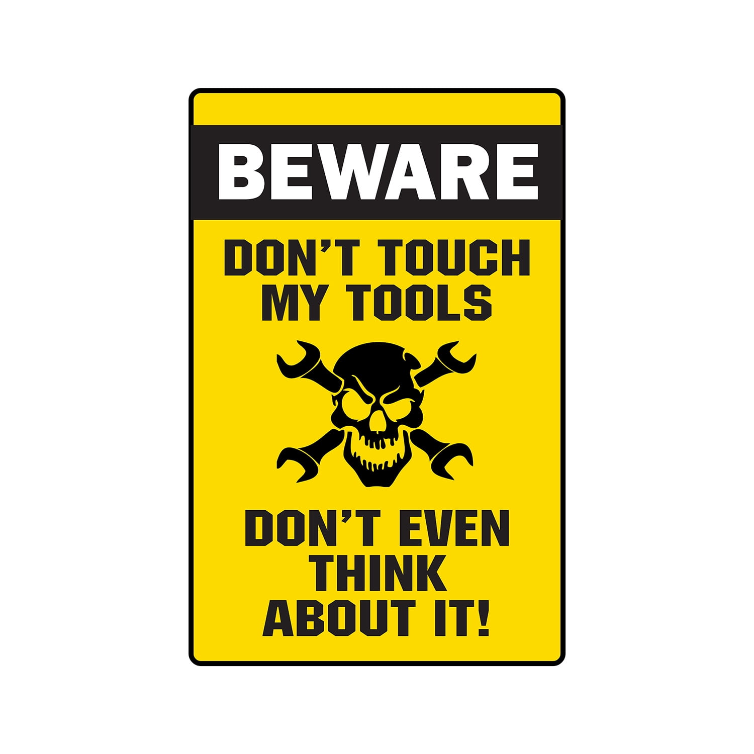 BEWARE DON'T TOUCH MY TOOLS Decal handyman repair | Indoor/Outdoor | 7 ...