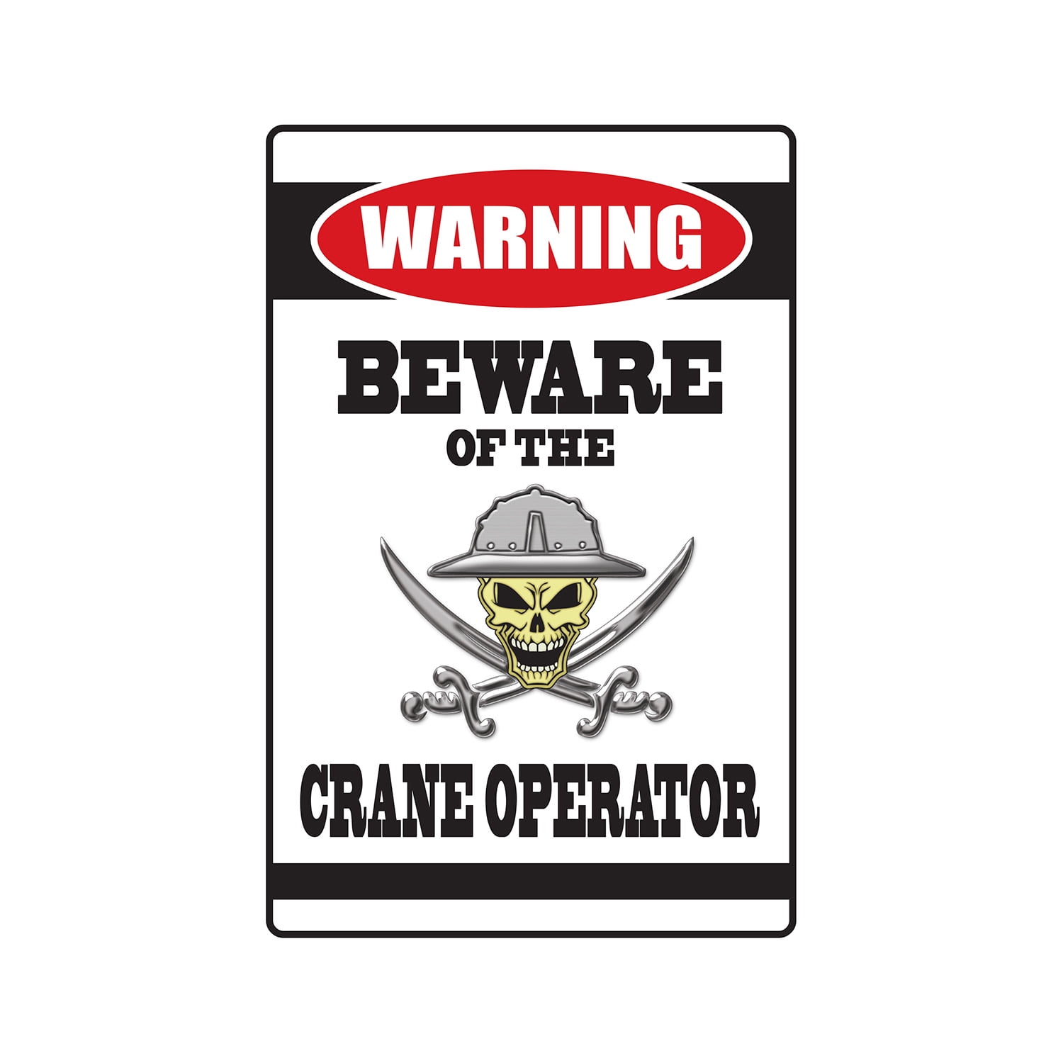 BEWARE OF THE CRANE OPERATOR Warning Aluminum Sign machinary safety ...