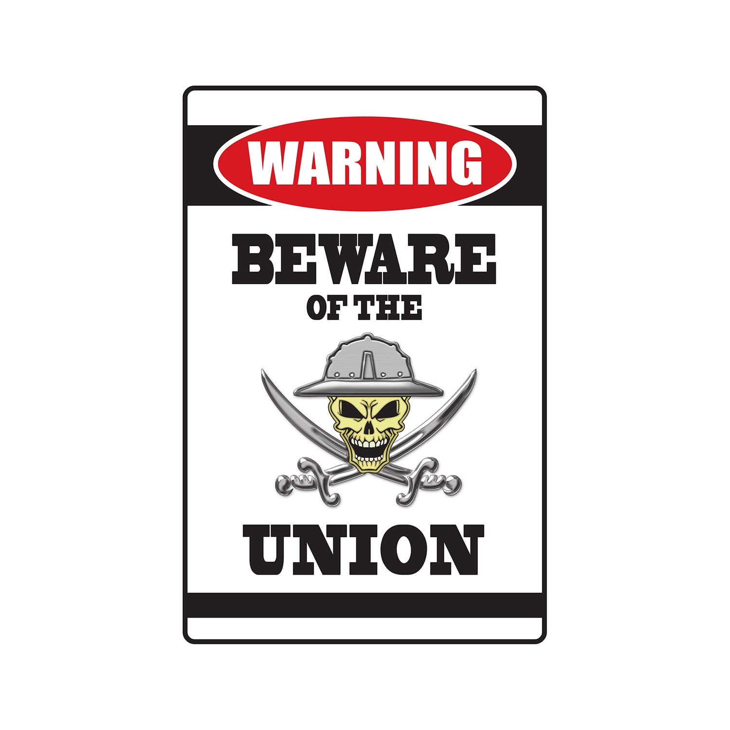 BEWARE OF THE UNION Warning Aluminum Sign offshore oil gig job worker ...