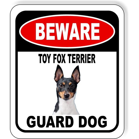 BEWARE TOY FOX TERRIER GUARD DOG Aluminum Composite Outdoor Sign 8" x12 ...