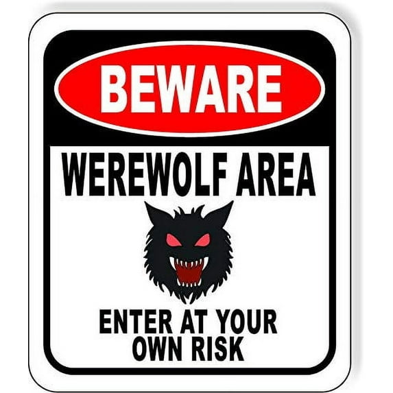 BEWARE WEREWOLF AREA ENTER AT YOUR OWN RISK RED Aluminum Composite ...