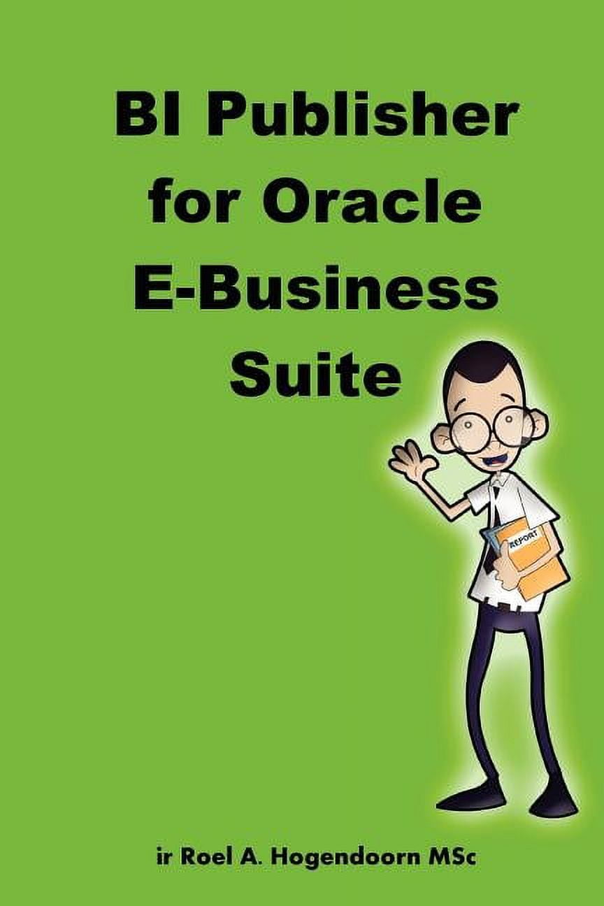 Bi Publisher For Oracle E Business Suite