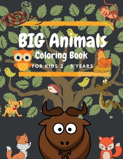 BIG Animals Coloring Book for Kids: Preschool and Kindergarten Easy ...