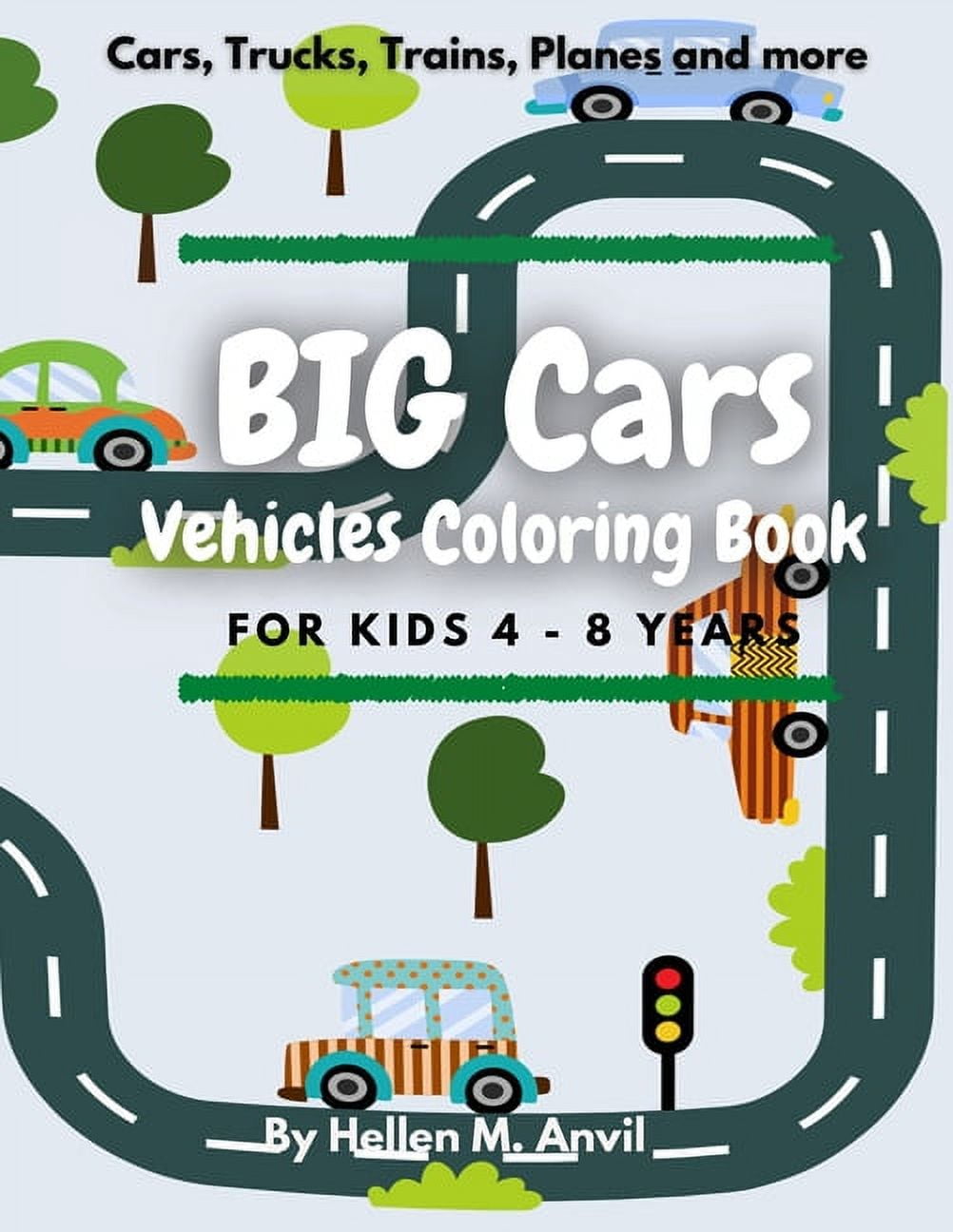 BIG CARS - Vehicles Coloring Book for kids 4-8 years : Cool Car ...