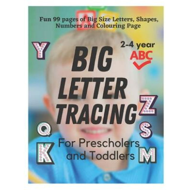 BIG Letter Tracing for Preschoolers and Toddlers ages 2-4 : Homeschool ...