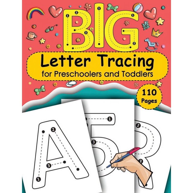 BIG Letter Tracing for Preschoolers and Toddlers: Practice Workbook to ...