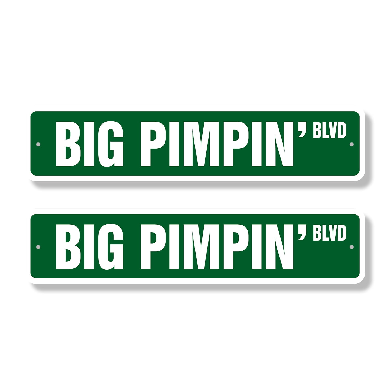 BIG PIMPIN Classic Street Sign (2 Pack) pimp money rap hip hop Road ...