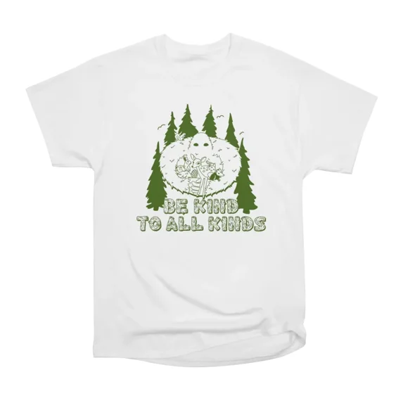 BIGFOOT BE KIND TO ALL KINDS T-Shirt Tee Gift For Him Merch For Her ...