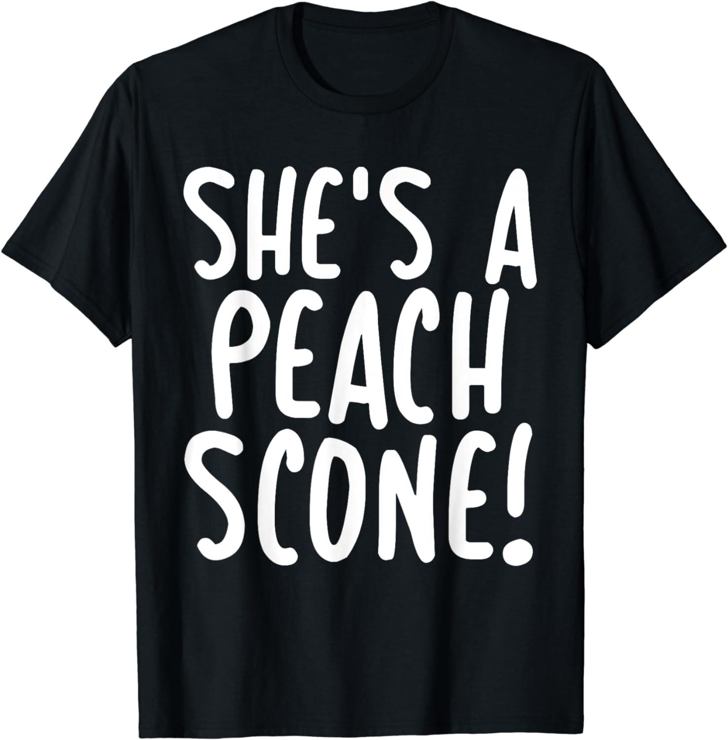 BIGLY SHE'S A PEACH SCONE T-Shirt - Walmart.com