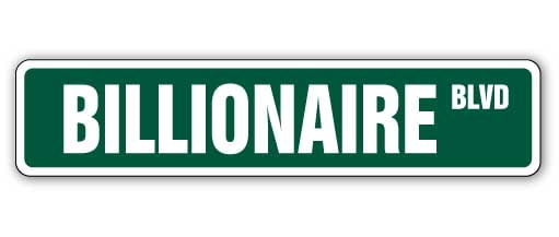 BILLIONAIRE Street Sign Decal millionaire money $ Decals rich | Indoor ...